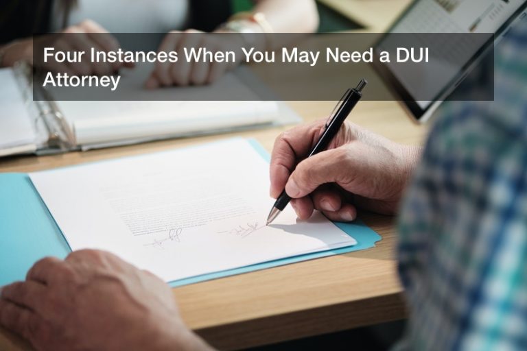 Four Instances When You May Need a DUI Attorney - New York State Law